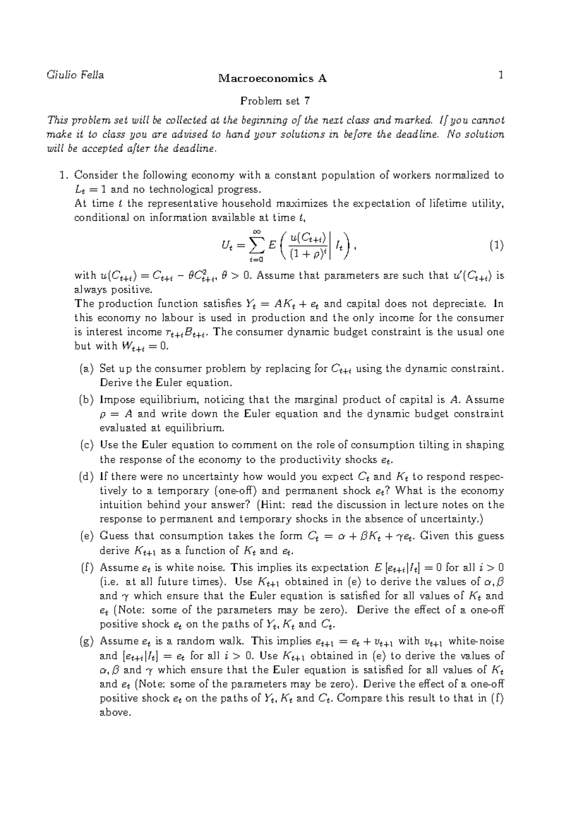 Seminar assignments - Exercise 7 - Giulio Fella Macroeconomics A 1 Problem set 7 This problem ...
