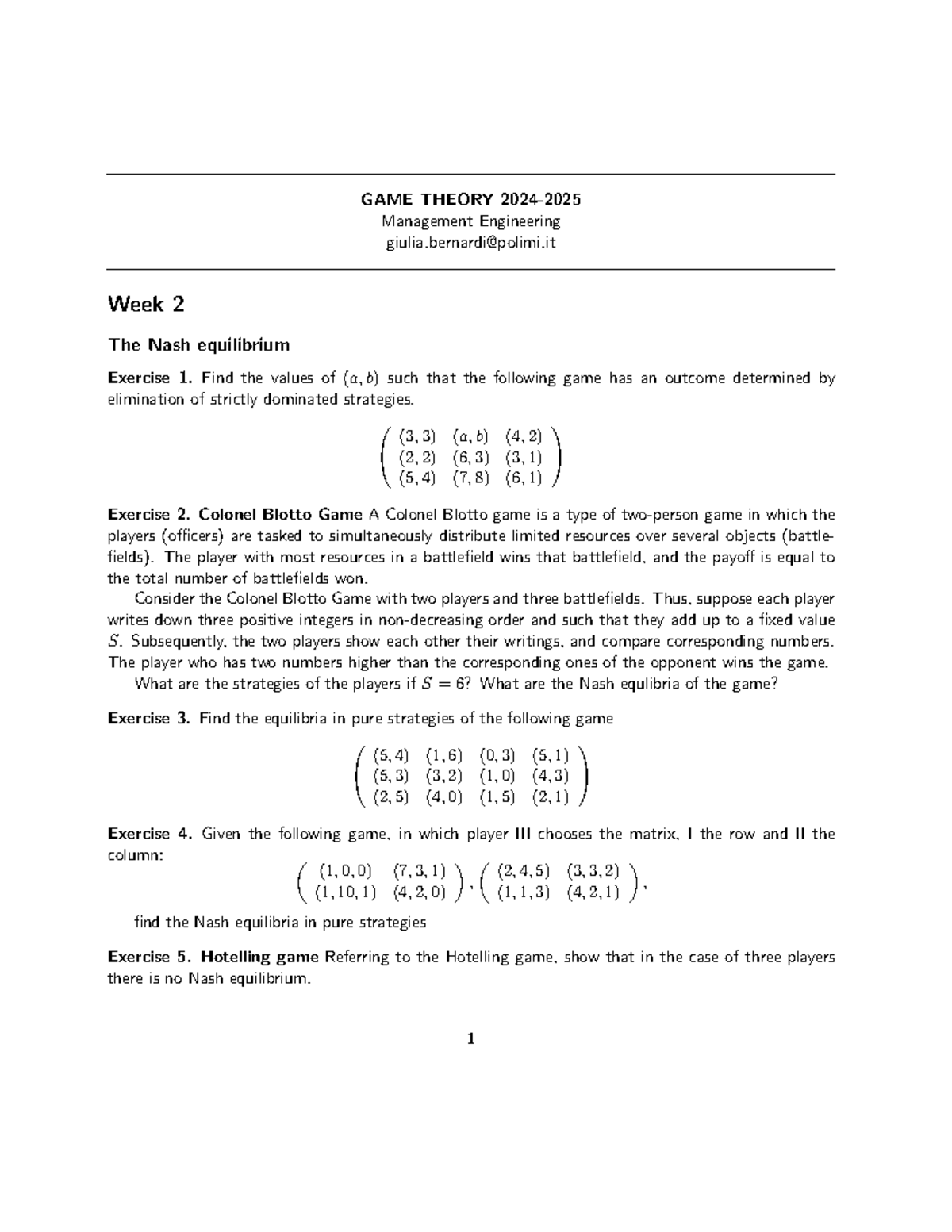 Exercises 2 - WS 2024/2025 - GAME THEORY 2024- Management Engineering giulia@polimi Week 2 The ...