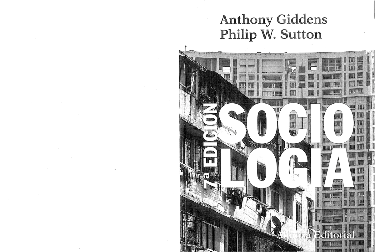 Giddens primera parte - sociología - Anthony Giddens Philip W. Sutton ditorial Anthony Giddens ...
