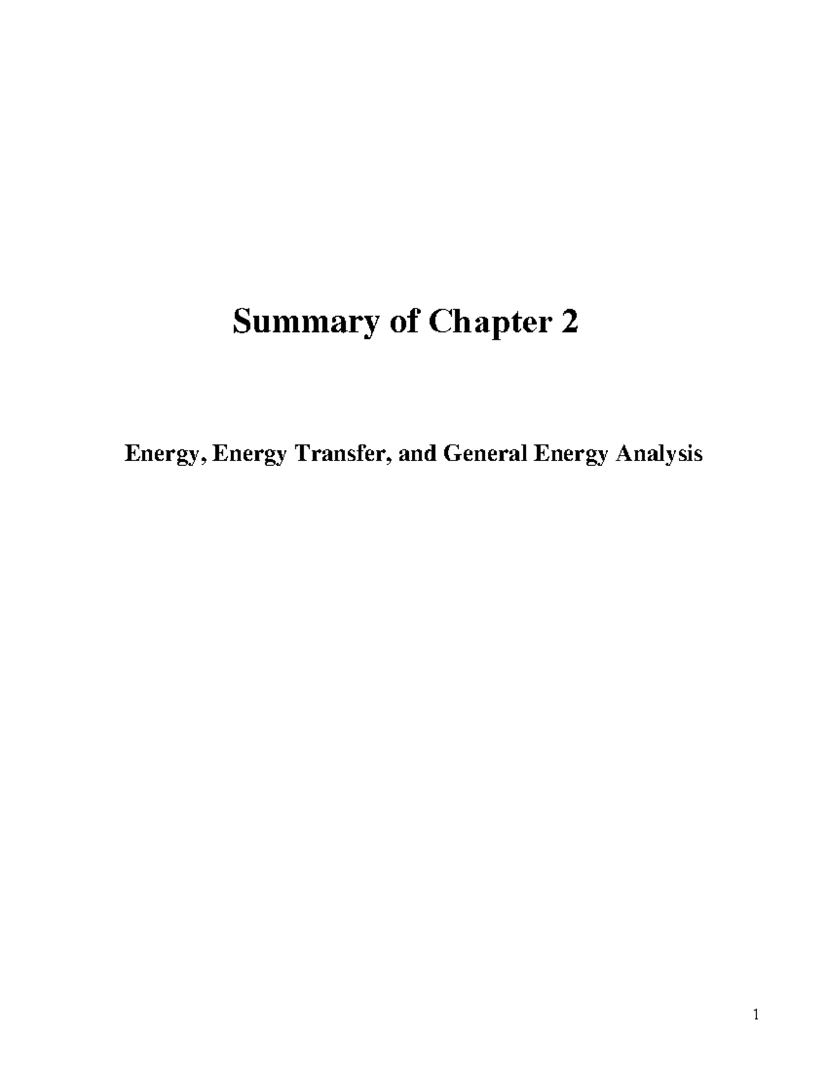 Summary Chapter 2 - Summary of Chapter 2 Energy, Energy Transfer, and General Energy Analysis ...
