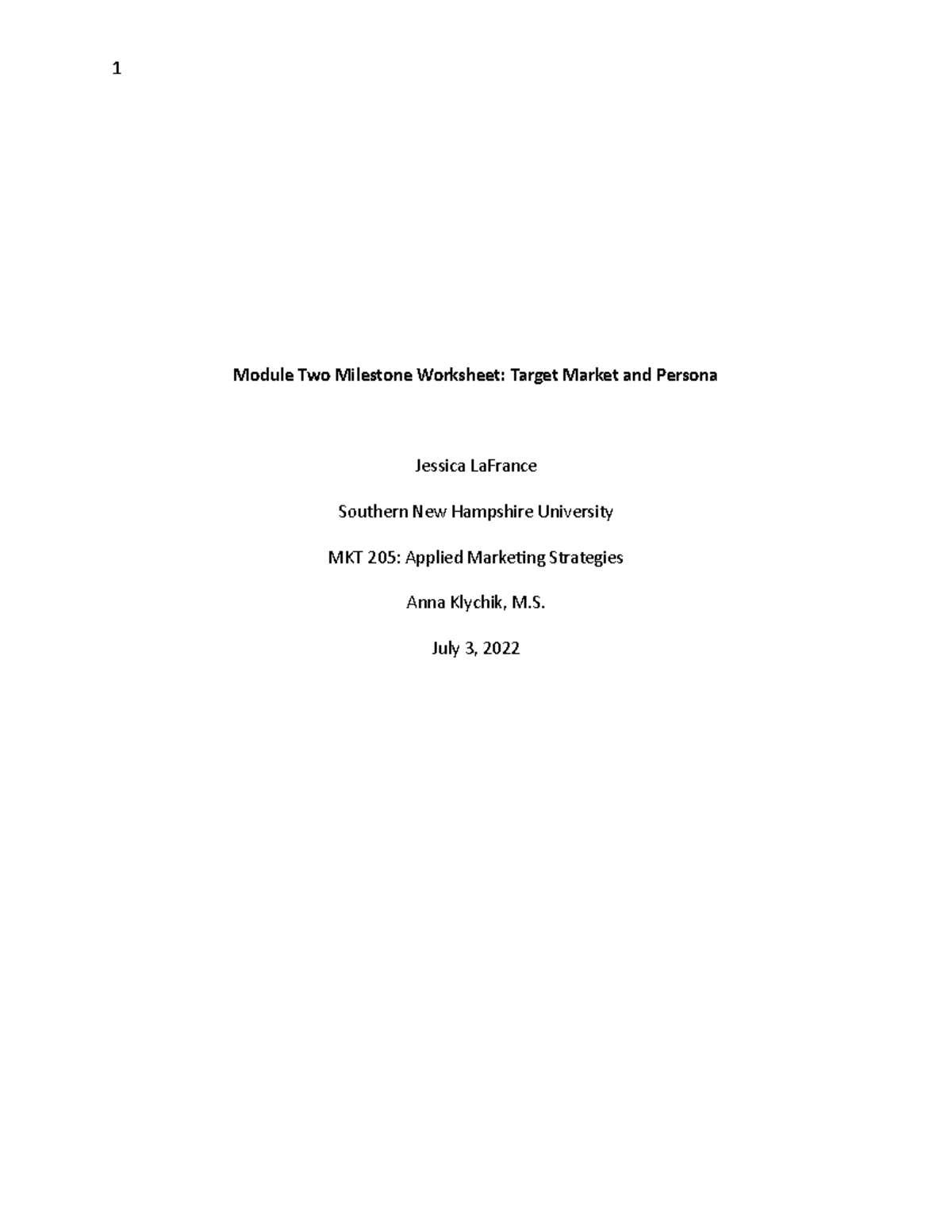 MKT205 Module Two Milestone One - Module Two Milestone Worksheet ...