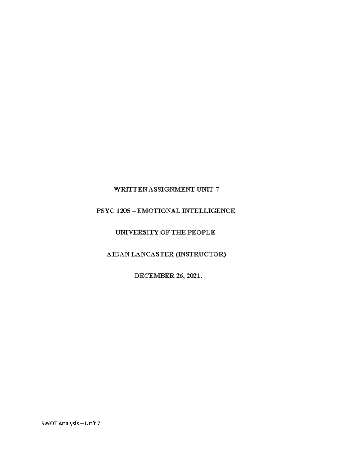 PSYC 1205 Written Assignment UNIT 7 - WRITTEN ASSIGNMENT UNIT 7 PSYC 1205 – EMOTIONAL ...