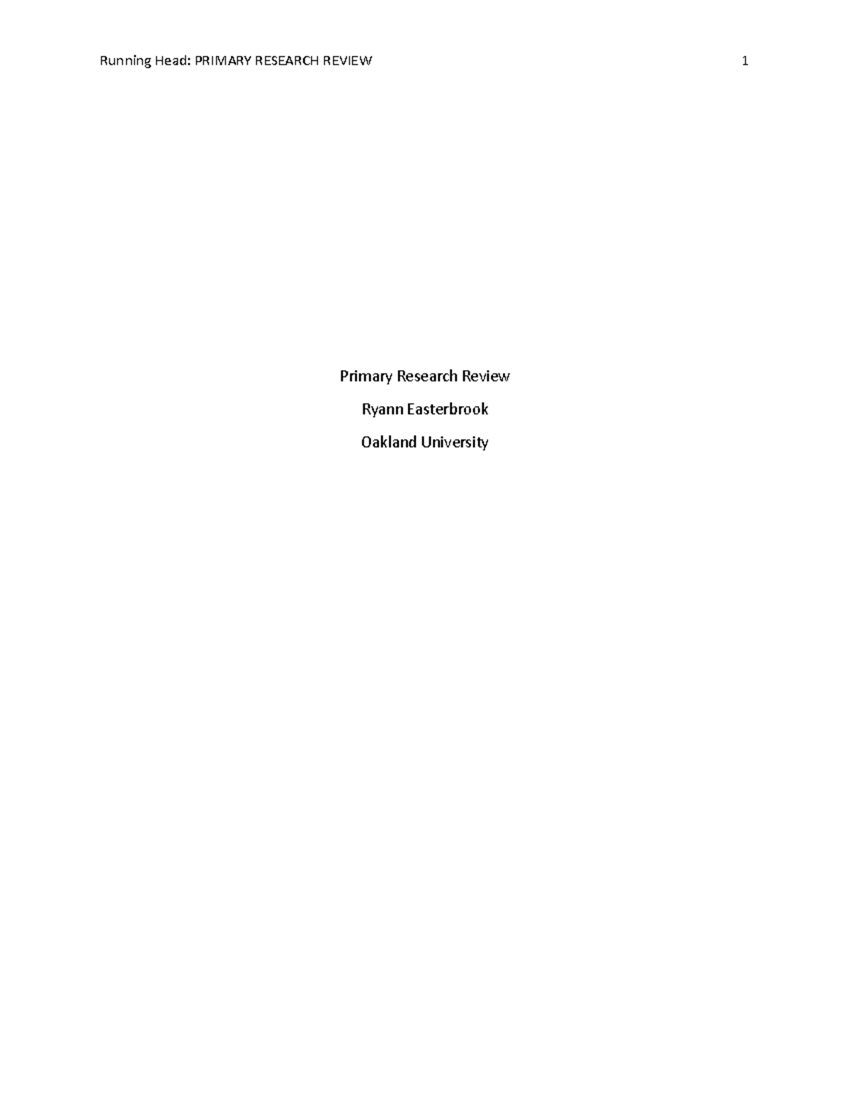 Primary research paper - Running Head: PRIMARY RESEARCH REVIEW Primary ...