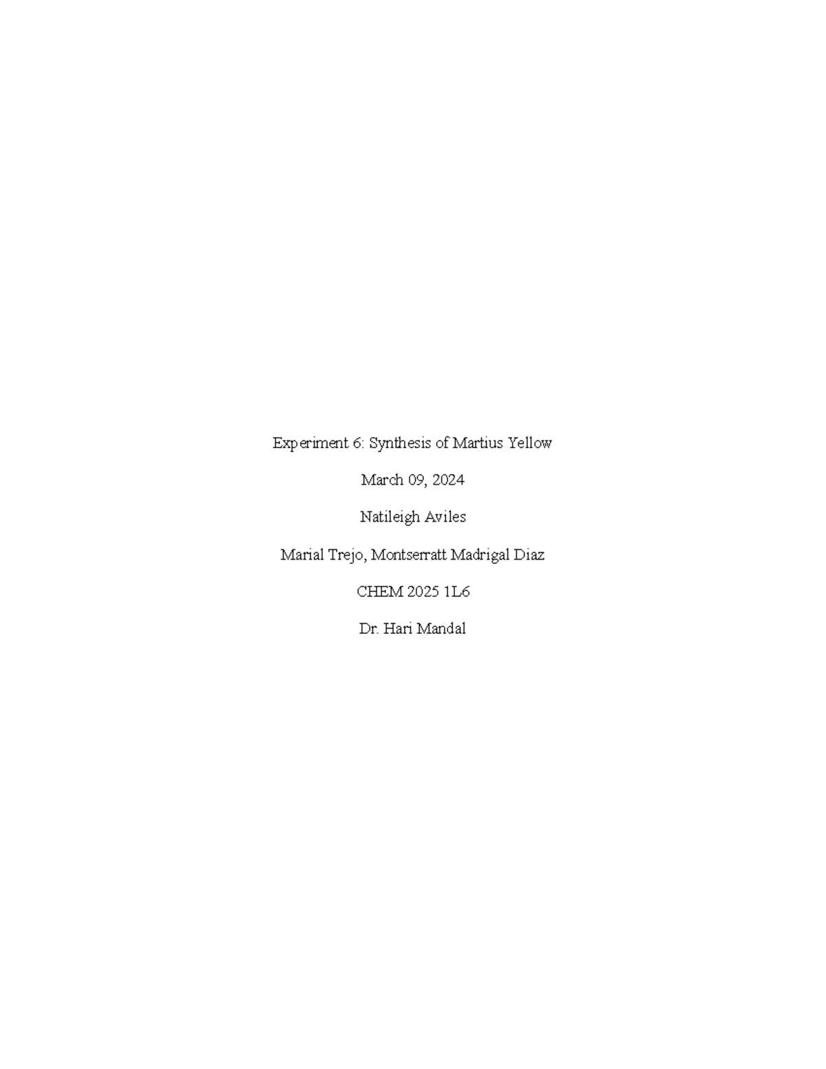 OChem Lab Report 6 - Experiment 6: Synthesis of Martius Yellow March 09 ...