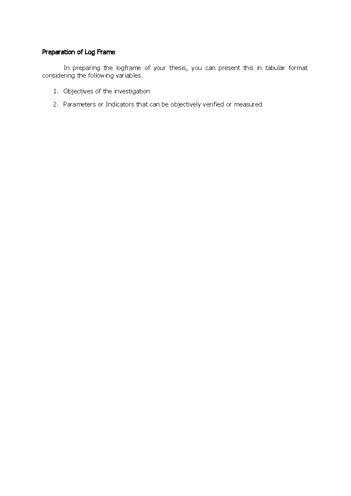 Preparation of Log Frame - Objectives of the investigation Parameters ...