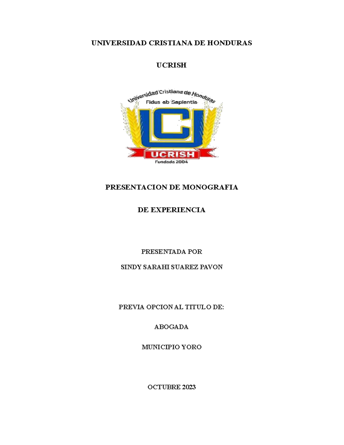 Monografia de experiencia - UNIVERSIDAD CRISTIANA DE HONDURAS UCRISH ...