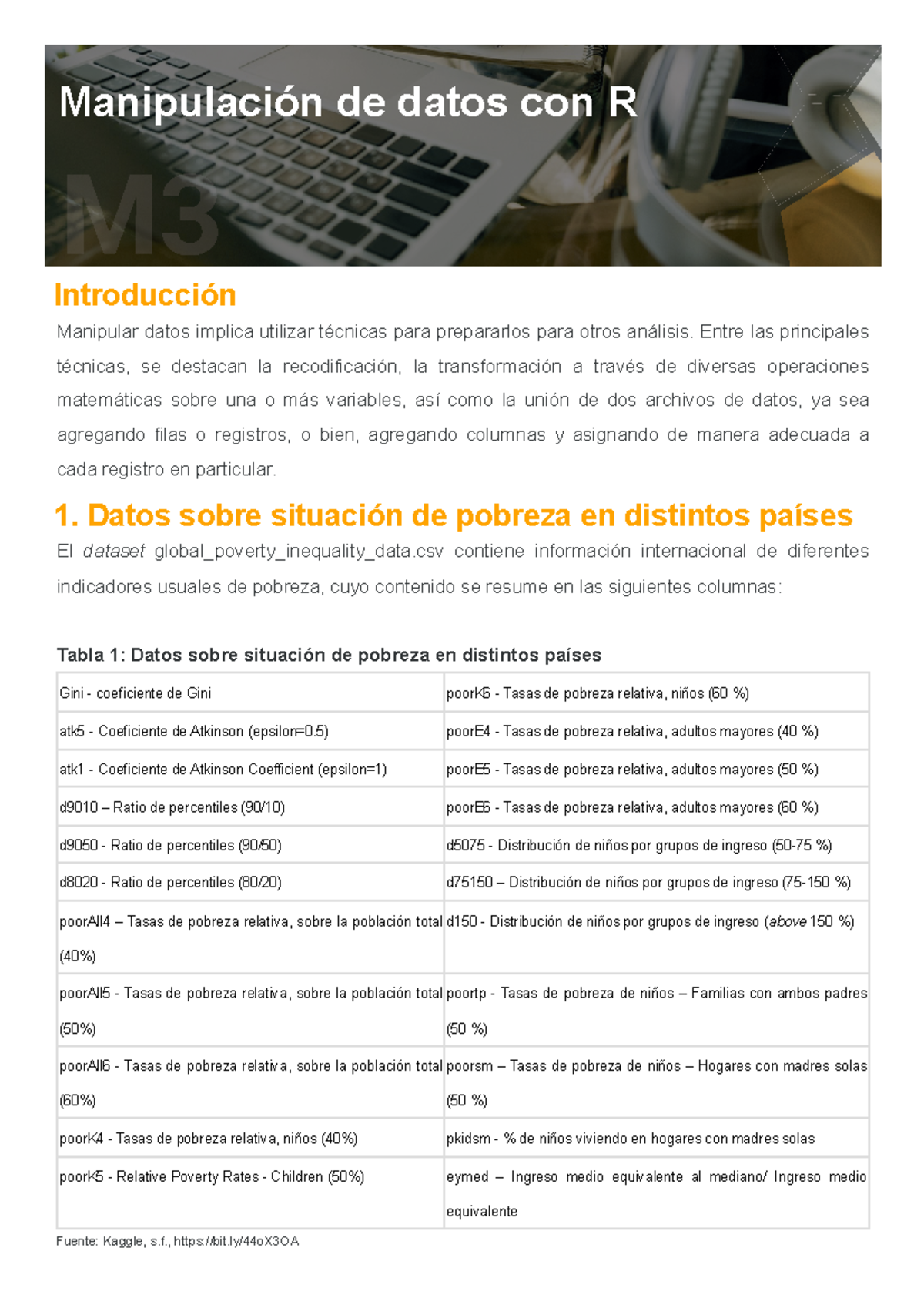 M3L2 - Manipulación de datos con R Introducción Manipular datos implica utilizar técnicas para ...