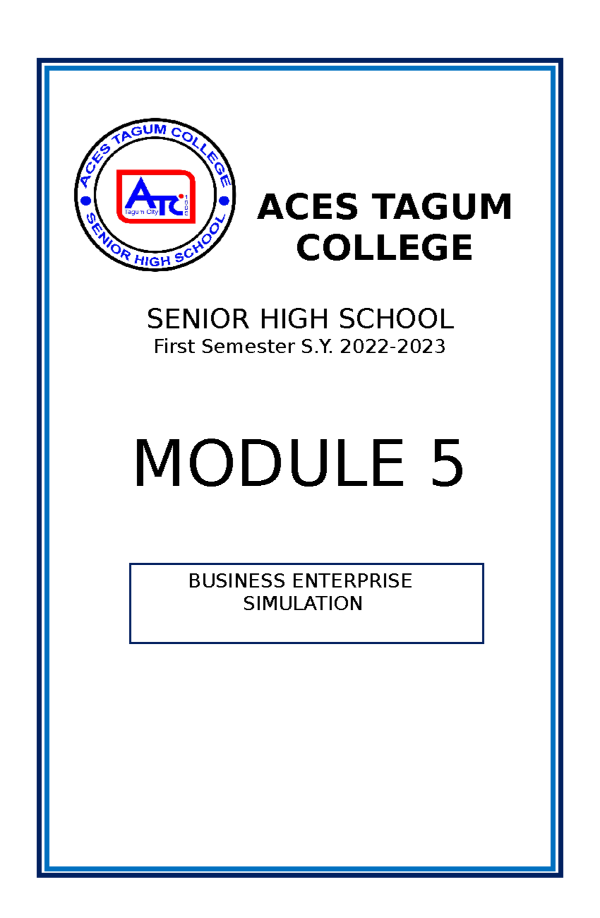 Business Enterprise Simulation 5 - SENIOR HIGH SCHOOL First Semester S ...