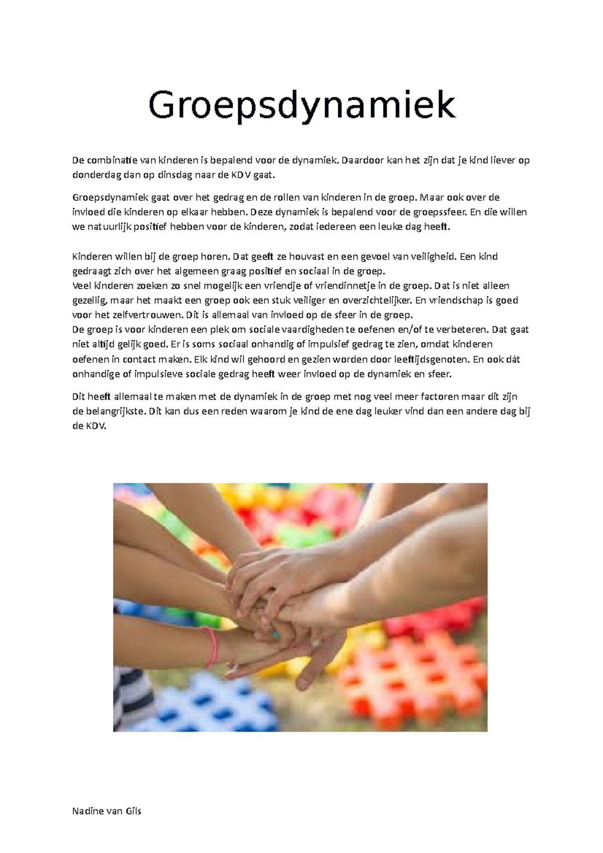 Blokopdracht 1.3 Nadine - Groepsdynamiek De combinatie van kinderen is ...