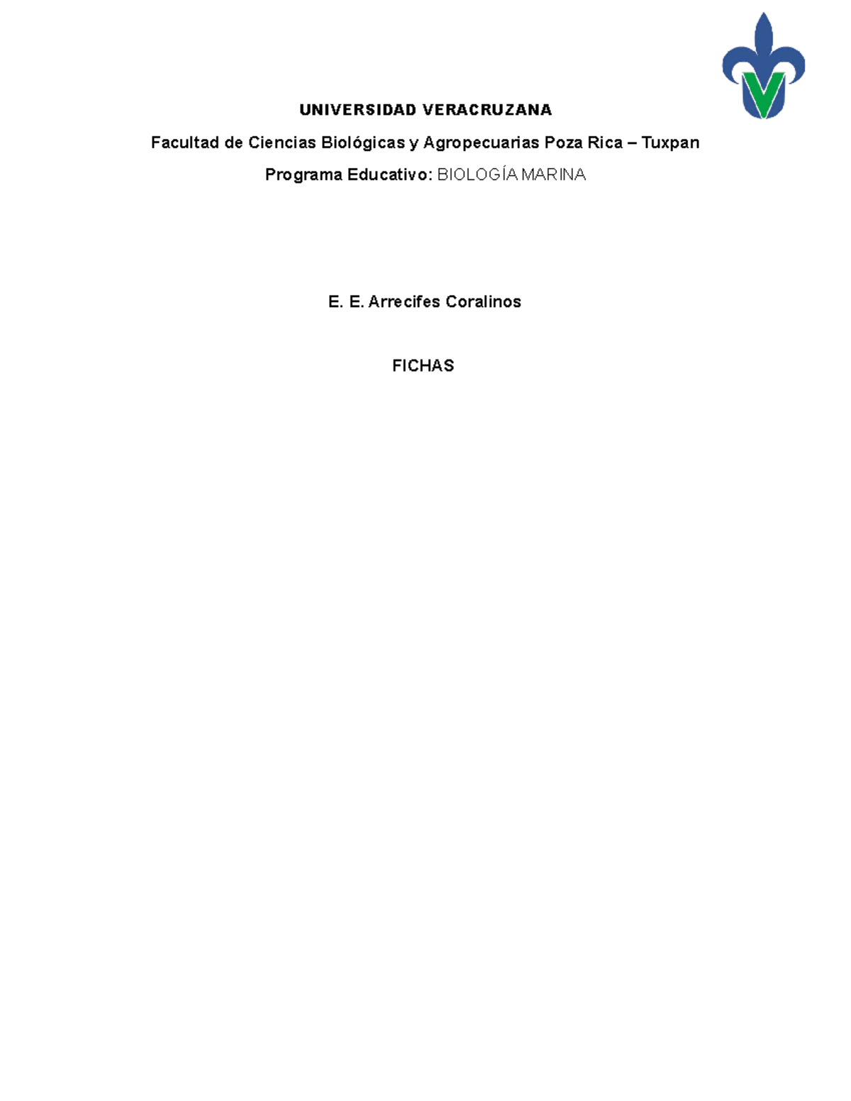 Corales Fichas - UNIVERSIDAD VERACRUZANA Facultad de Ciencias Biológicas y Agropecuarias Poza ...