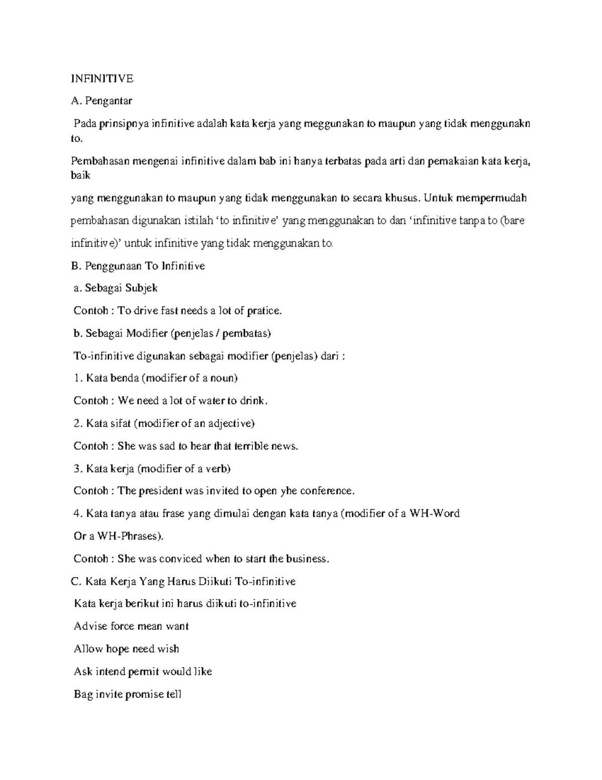 Infinitive - INFINITIVE A. Pengantar Pada prinsipnya infinitive adalah kata kerja yang ...