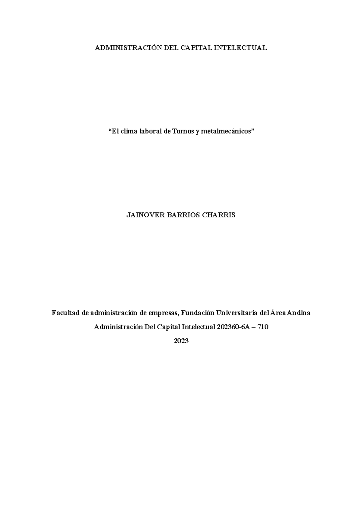 Administraciòn DEL Capital Intelectual EJE 3 - ADMINISTRACIÒN DEL ...