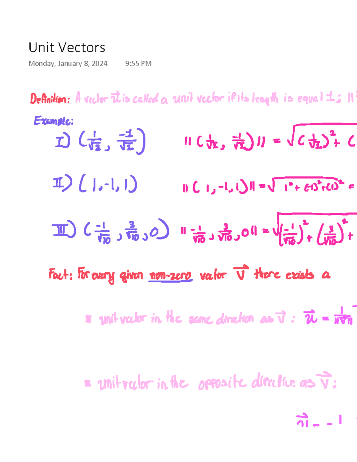 Unit Vectors - lectures week 1 to 2 - Unit Vectors Monday, January 8, 2024 9:55 PM Definition: A ...