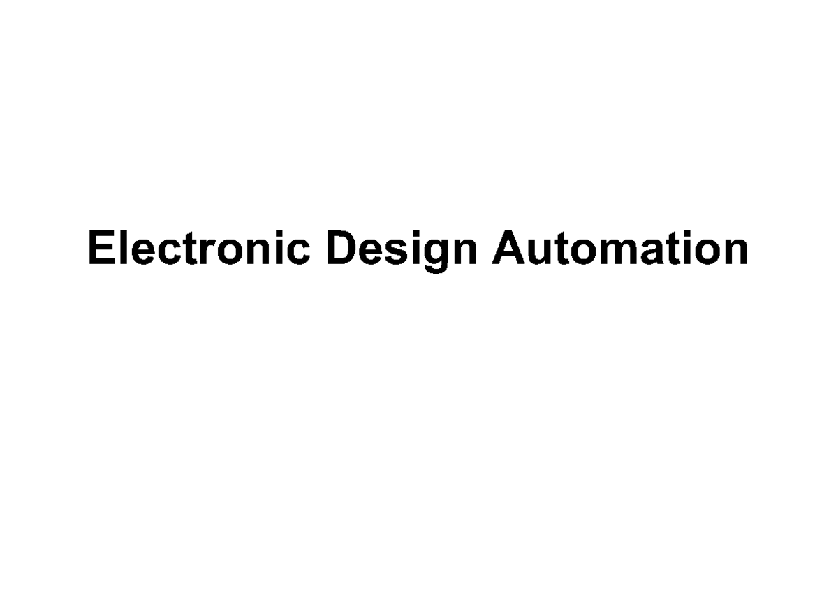 EDA Introduction - Electronic Design Automation Electronic Design ...