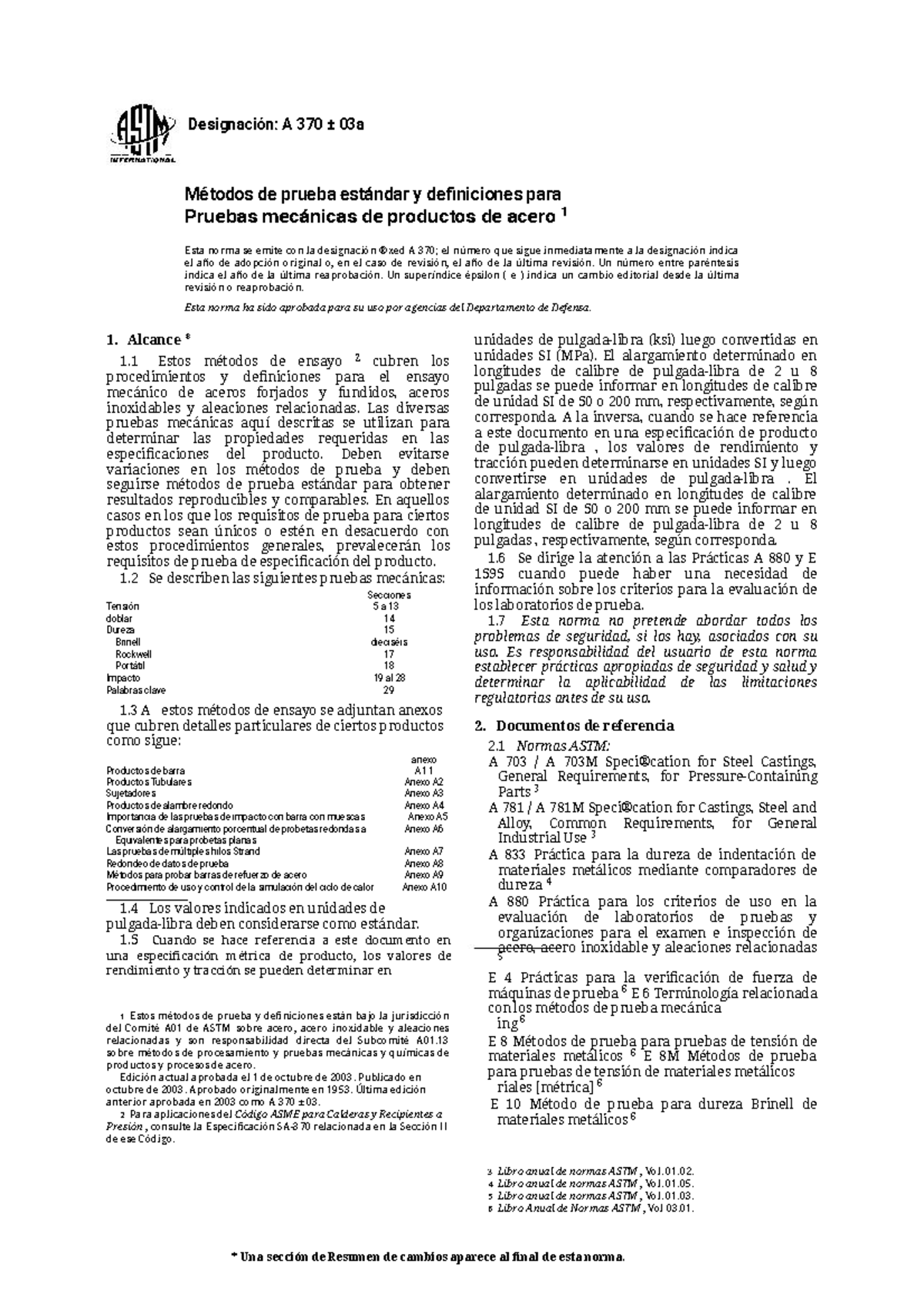 ASTM A370 - 03A Español - 1. Alcance * 1 Estos métodos de ensayo cubren ...