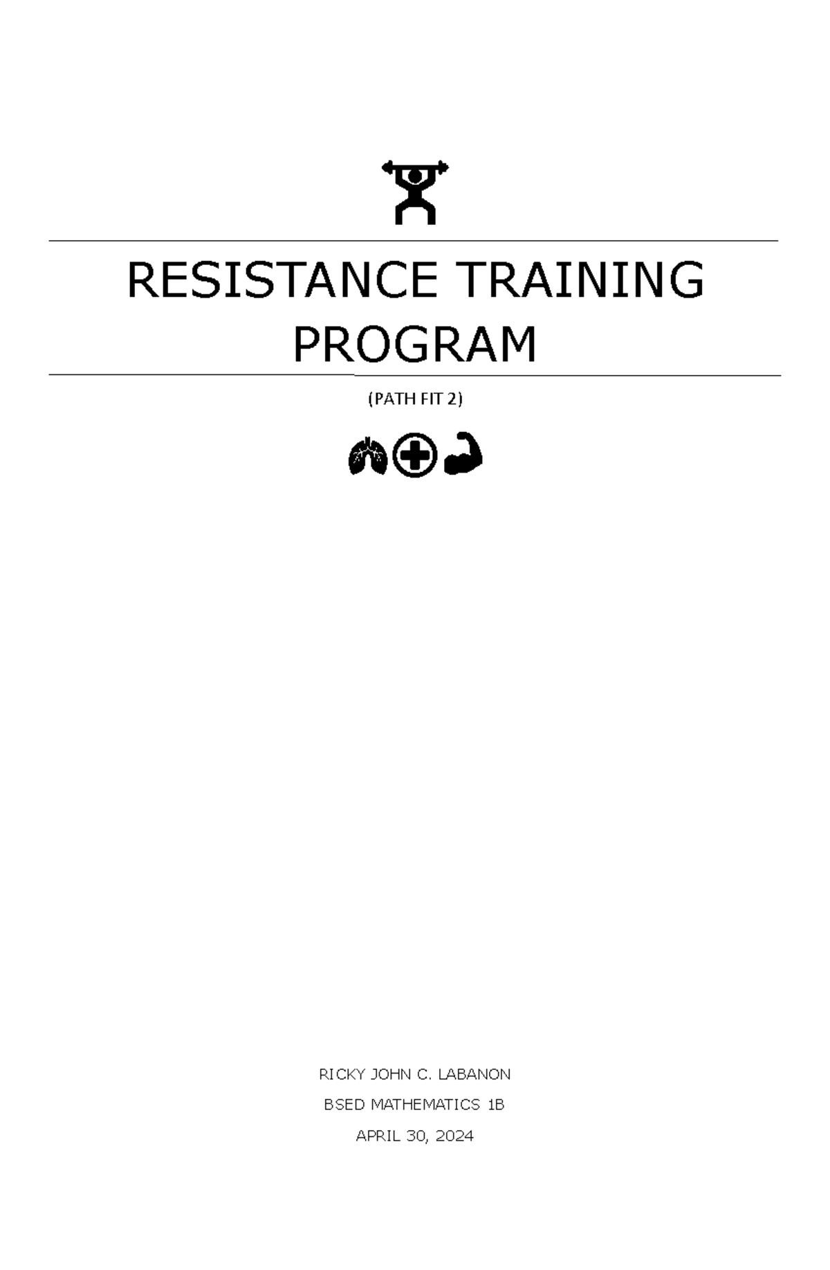 PE-2 - RESISTANCE TRAINING PROGRAM (PATH FIT 2) RICKY JOHN C. LABANON ...