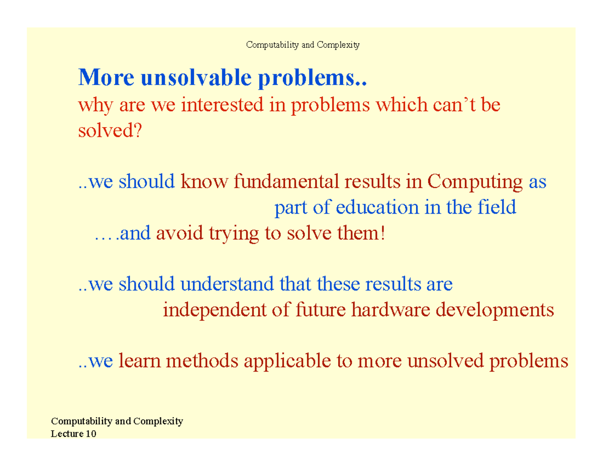 C240Lec10 - Professional Practices - Computability and Complexity More unsolvable problems.. why ...