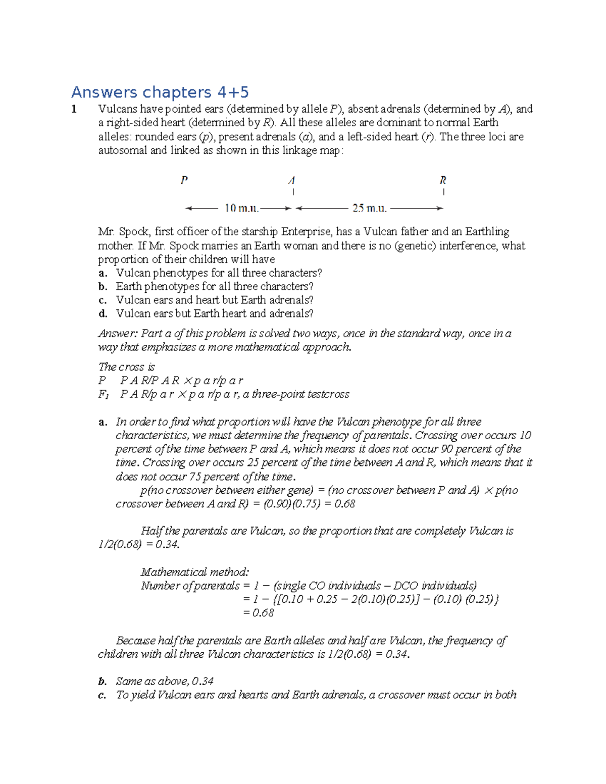 Assignment Chapters 4+5 answers - Answers chapters 4+ 1 Vulcans have pointed ears (determined by ...
