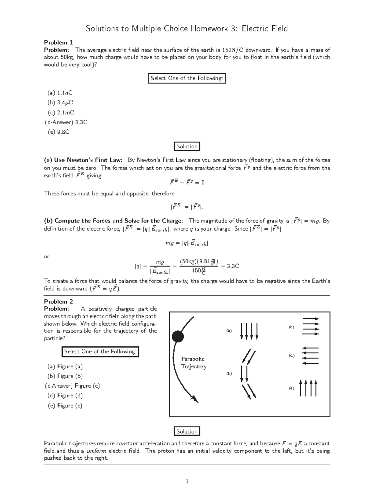 MCHW3-sln - Solutions to Multiple Choice Homework 3: Electric Field Problem 1 Problem: The ...
