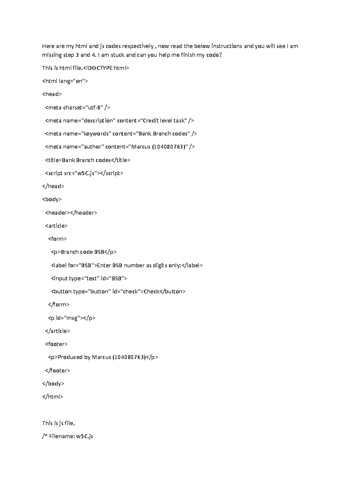 Week5creditprogramming - Here are my html and js codes respectively , now read the below - Studocu
