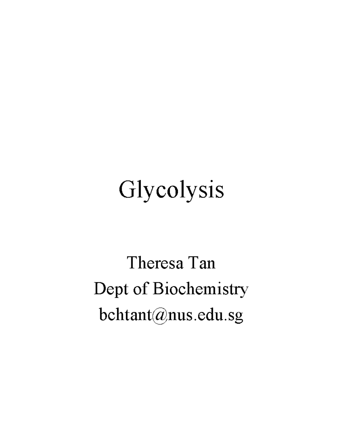 LSM 3a. glycolysis I - Lecture notes 3 - Glycolysis Theresa Tan Dept of ...