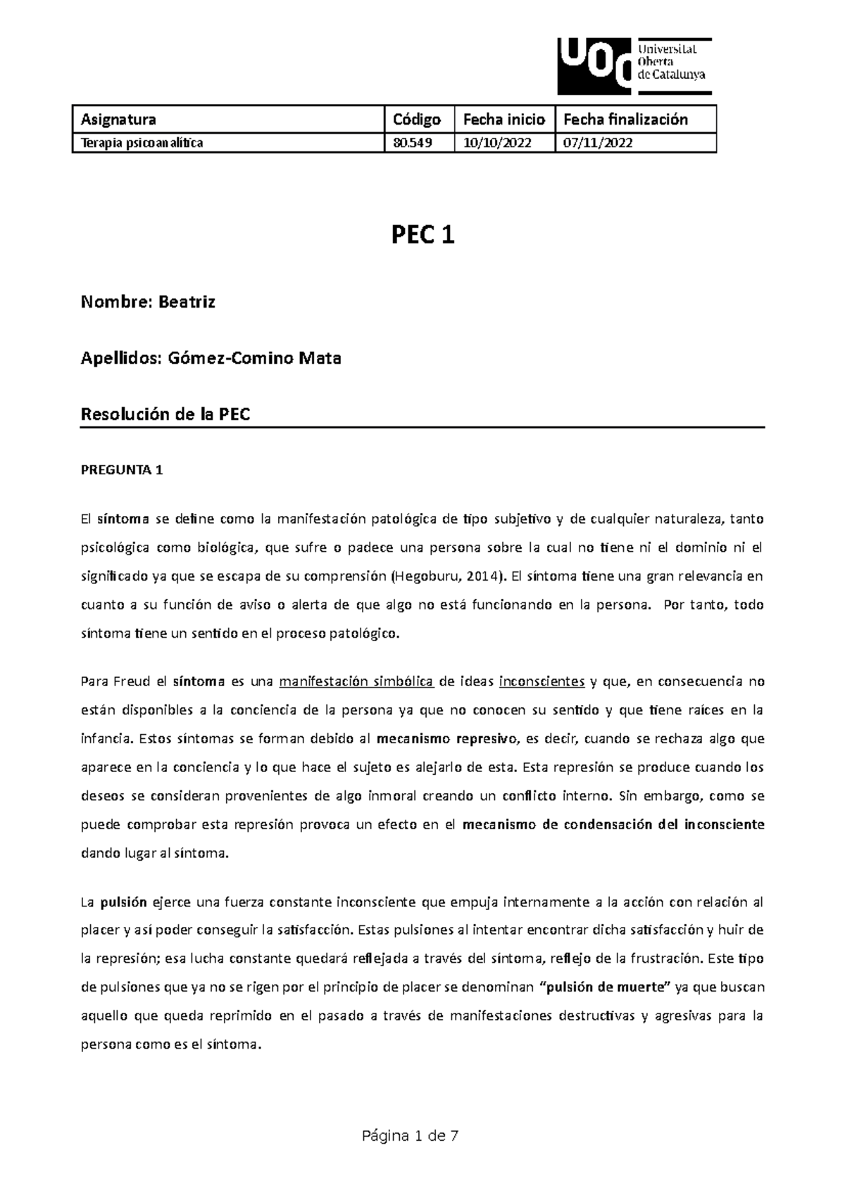 PEC1 TERAPIA PSICOANALITICA C+ - Terapia psicoanalítica 80 10/10/2022 07/11/ PEC 1 Nombre ...