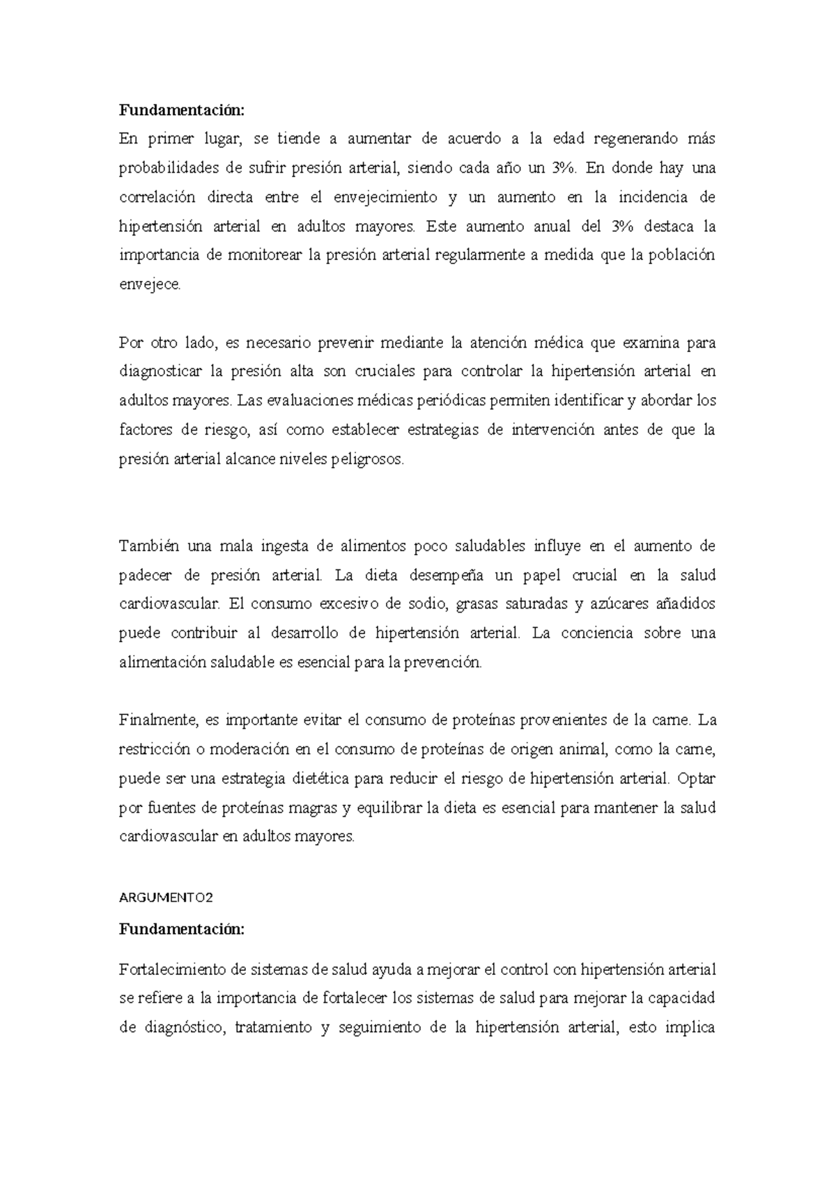 Fundamentación - Fundamentación: En primer lugar, se tiende a aumentar ...