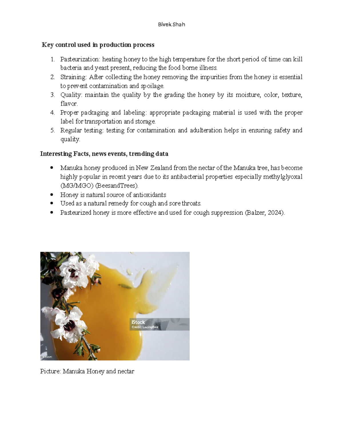 Pasturized honey - Bivek Shah Key control used in production process Pasteurization: heating ...