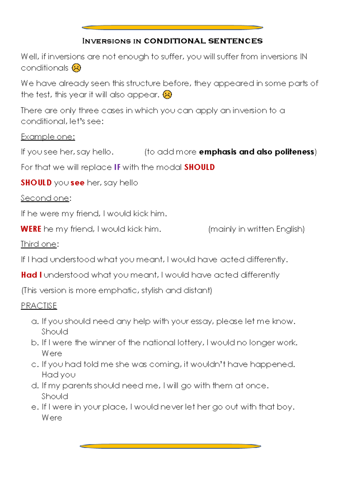 Inversions in conditional sentences - There are only three cases in which you can apply an ...