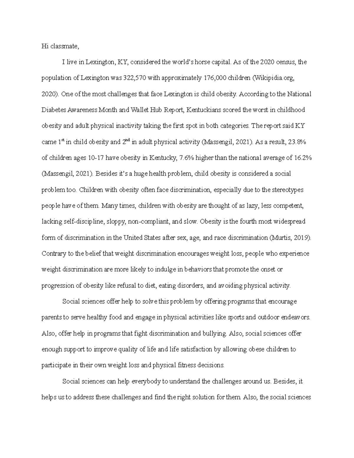 Discussion 6 - Course assignments - Hi classmate, I live in Lexington ...