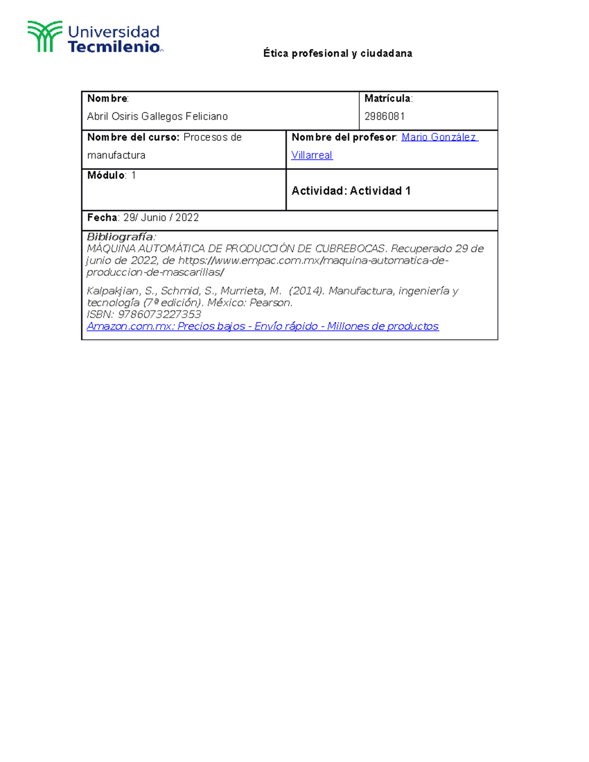 Actividad 1 manufactura - Nombre: Abril Osiris Gallegos Feliciano Matrícula: 2986081 Nombre del ...