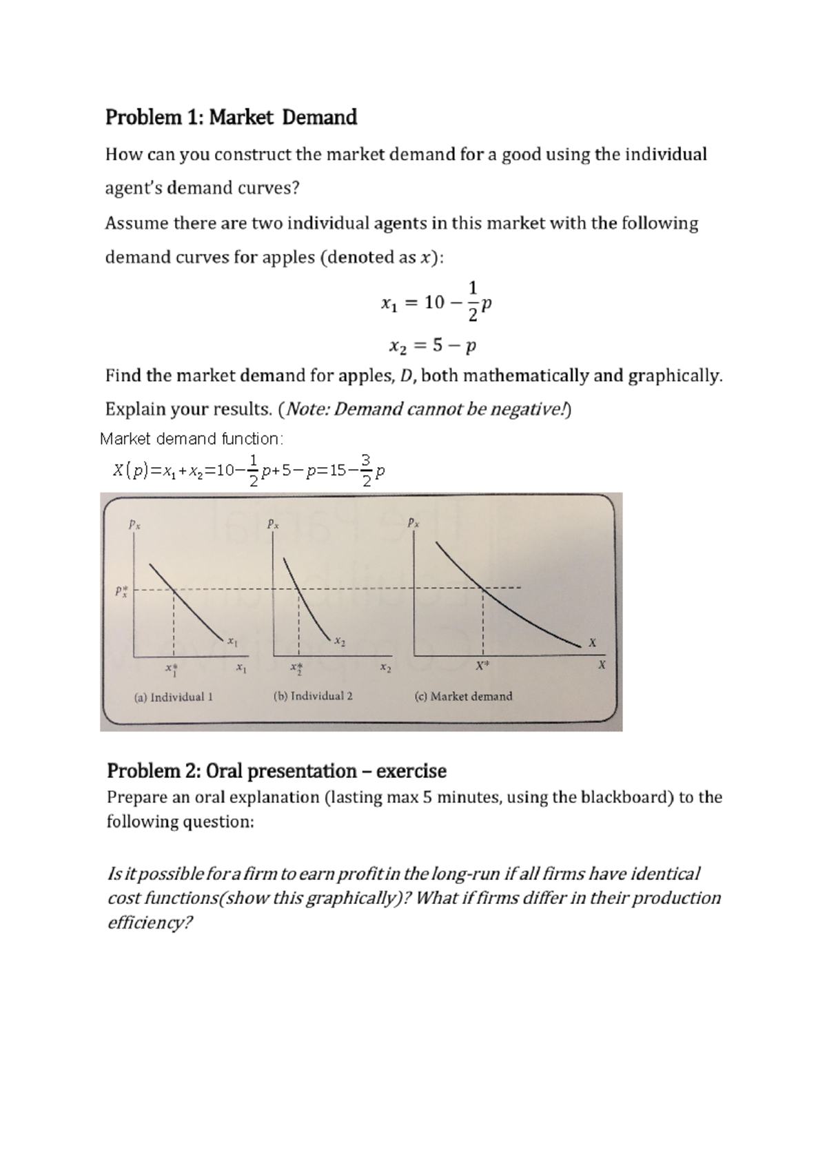 10 Microeconomics - Market demand function: 1 3 X ( p)=x 1 + x 2=10− p+ ...