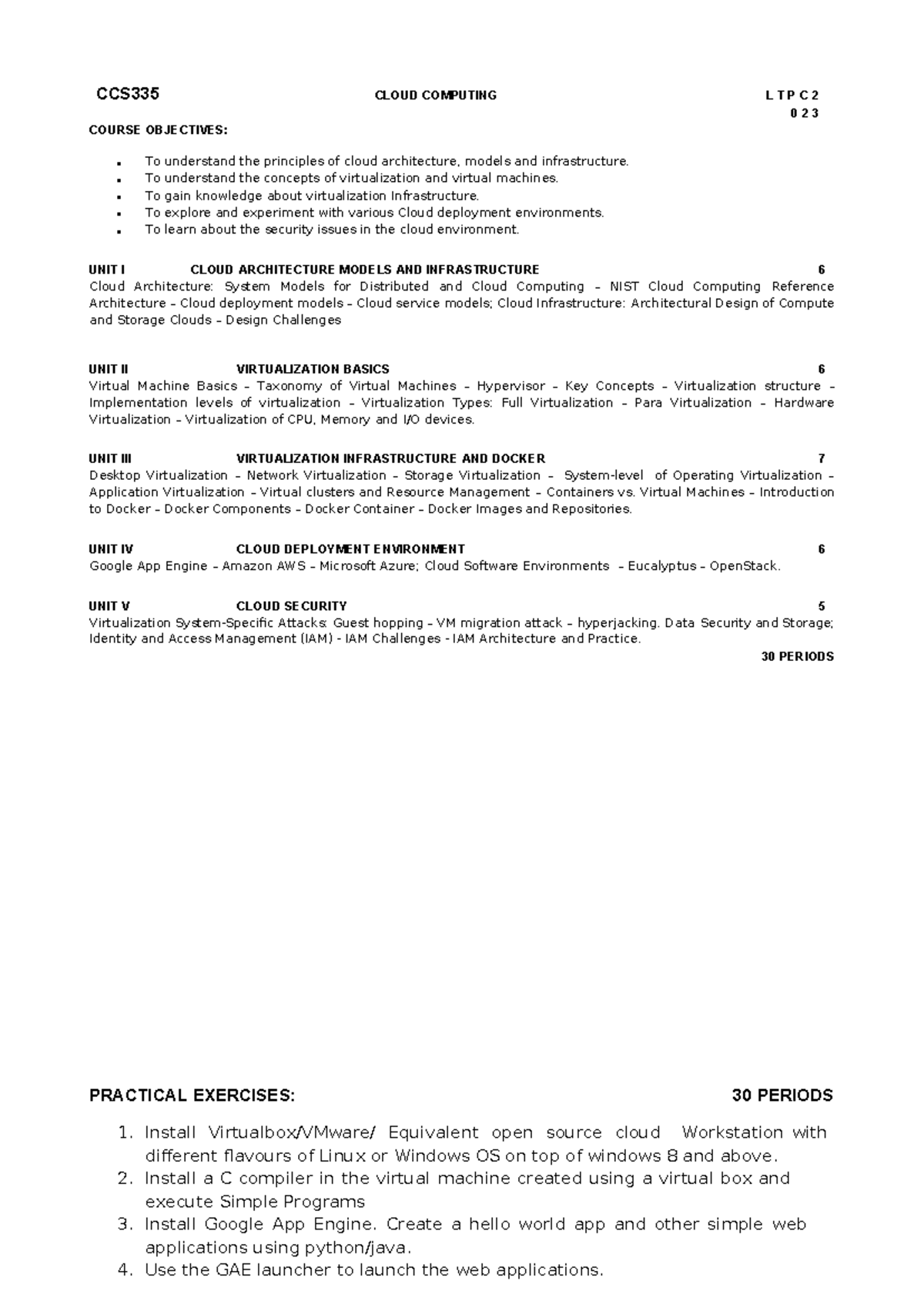 Cloud computing syllabus - CCS335 CLOUD COMPUTING L T P C 2 0 2 3 COURSE OBJECTIVES: To ...