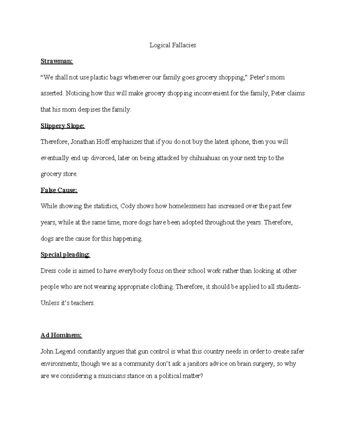 Logical Fallacies Notes - Logical Fallacies Strawman: shall not use ...