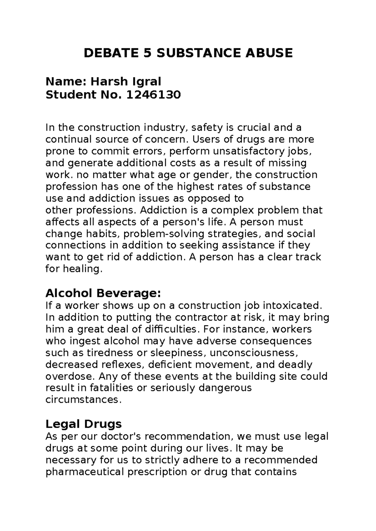 Debate 5 Substance Abuse - DEBATE 5 SUBSTANCE ABUSE Name: Harsh Igral ...