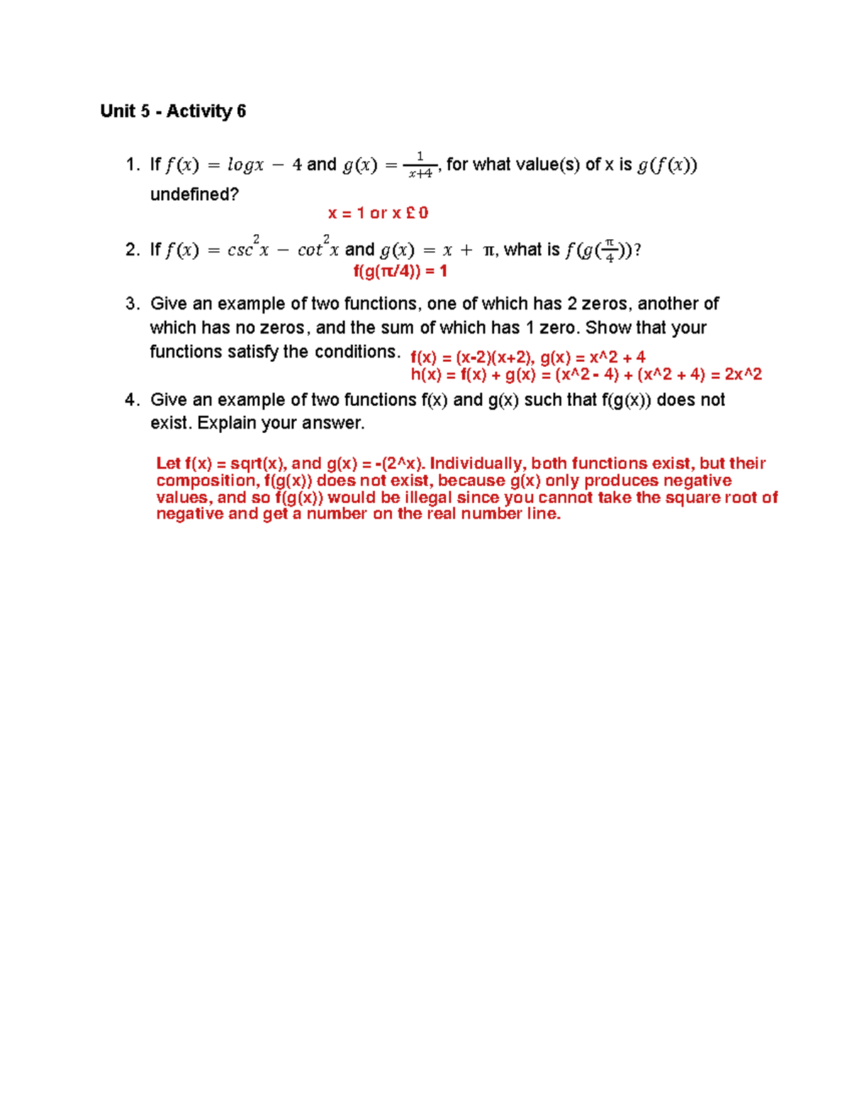Unit 5 - Activity 6 Assignment - Unit 5 - Activity 6 If 𝑓(𝑥) = 𝑙𝑜𝑔𝑥 − 4 and 𝑔(𝑥) = 𝑥+4 1 , for ...