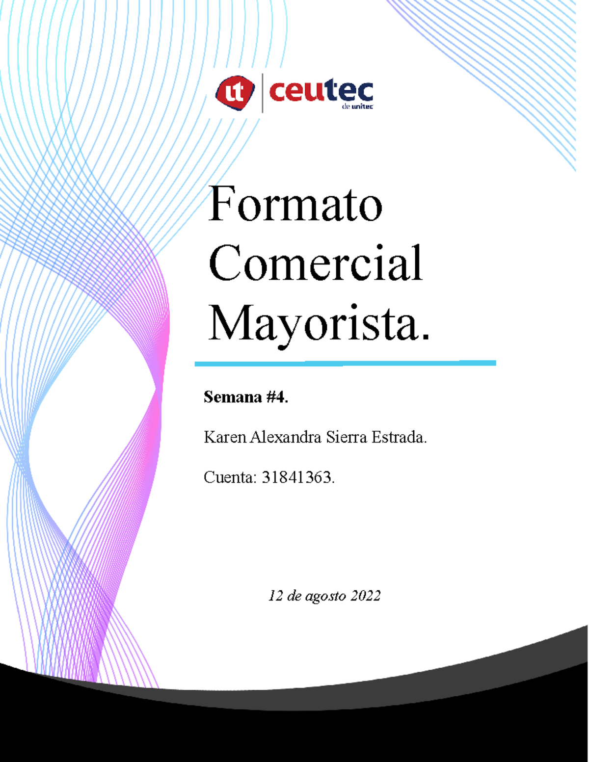 Formato Comercial Mayorista - Semana #4. Karen Alexandra Sierra Estrada ...