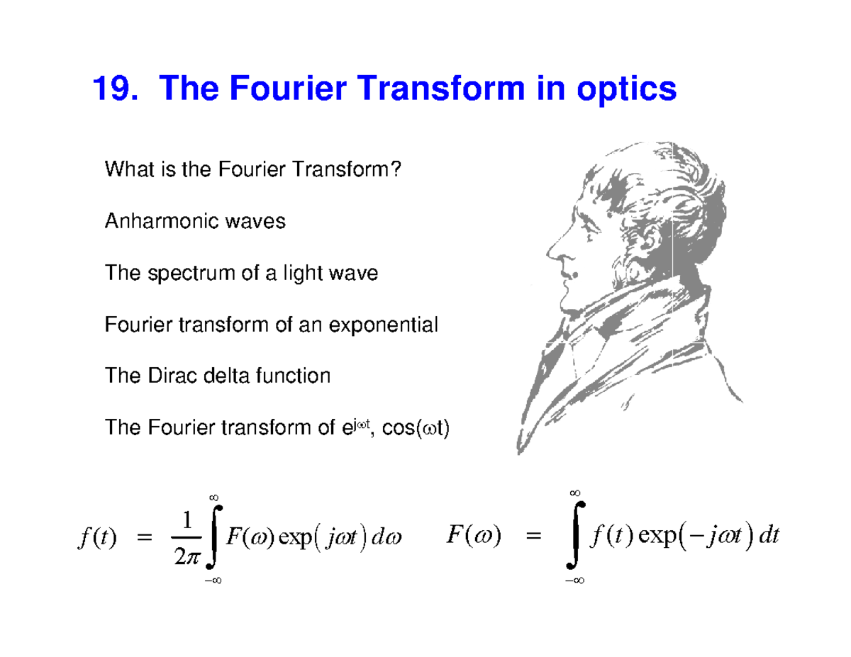 The Fourier Transform in optics - We must always expect that: lim E t 0 ...