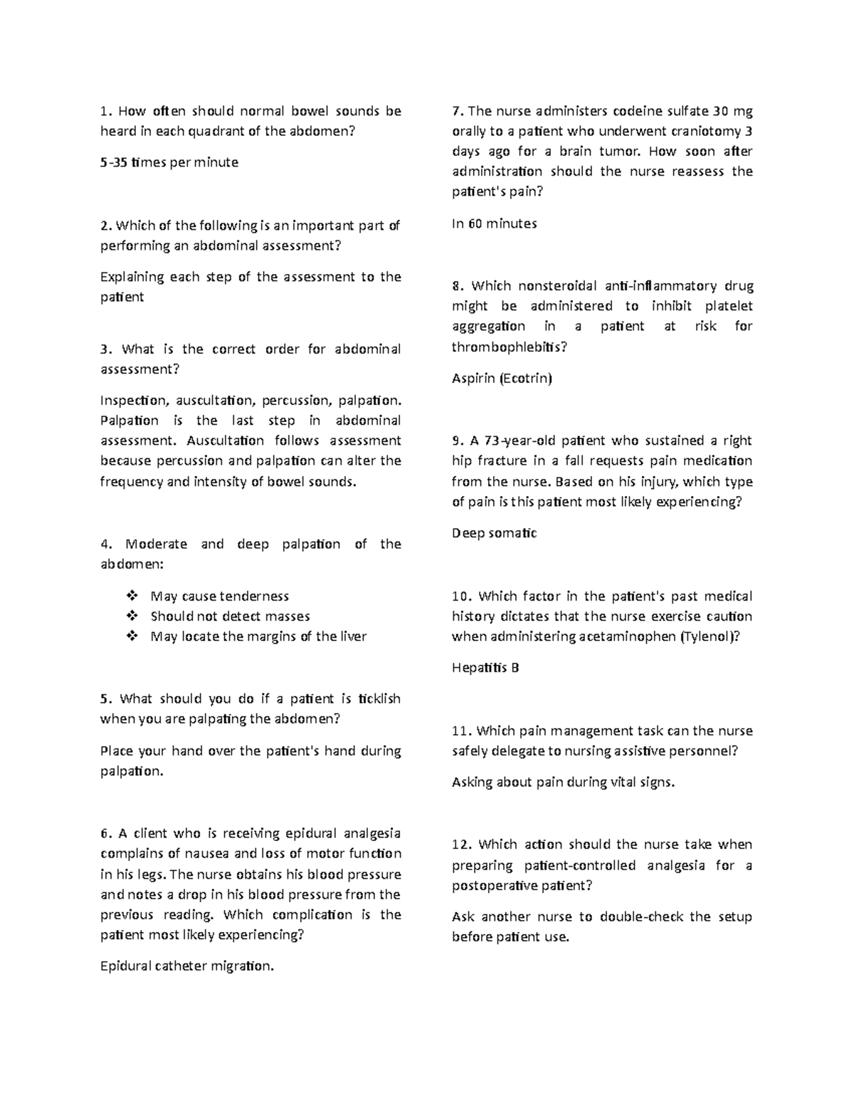 Fundamentals of Nursing - How often should normal bowel sounds be heard ...
