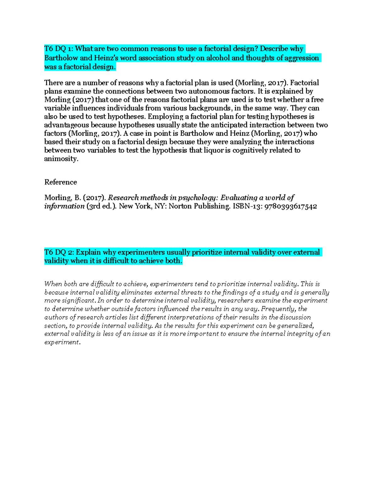 T6 DQ Responce - WEEKS 1 & 2 - T6 DQ 1: What are two common reasons to ...