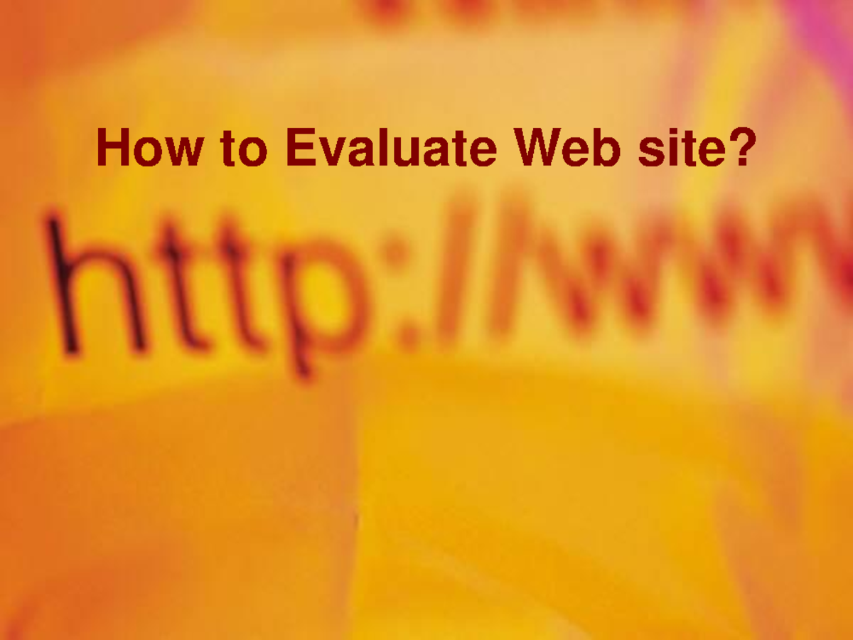 Practical - 4 - How to Evaluate Web site? you want to find the Best ...