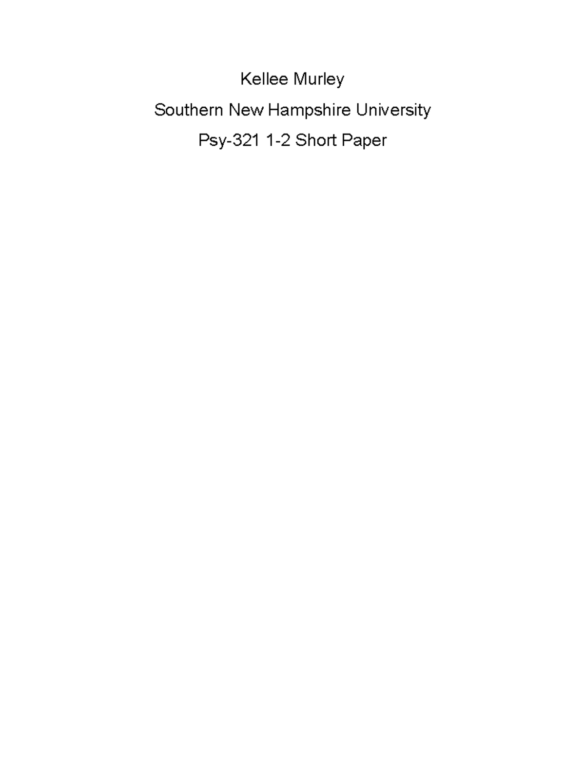 Short Paper 1-2 - Kellee Murley Southern New Hampshire University Psy ...