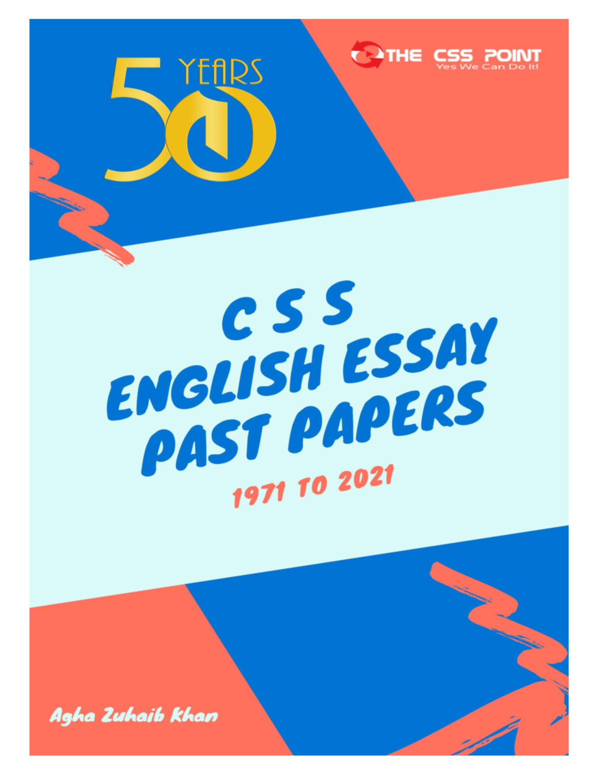 50 Years CSS Essay Papers from 1971-2021 Edition - DOWNLOAD Email: info ...