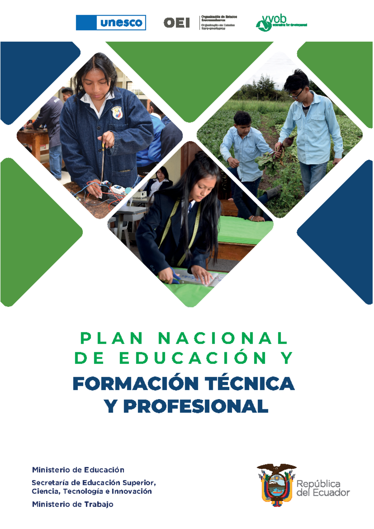 Plan Nacional de Educacion y Formacion Tecnica y Profesional - P L A N N A C I O N A L D E E D U ...