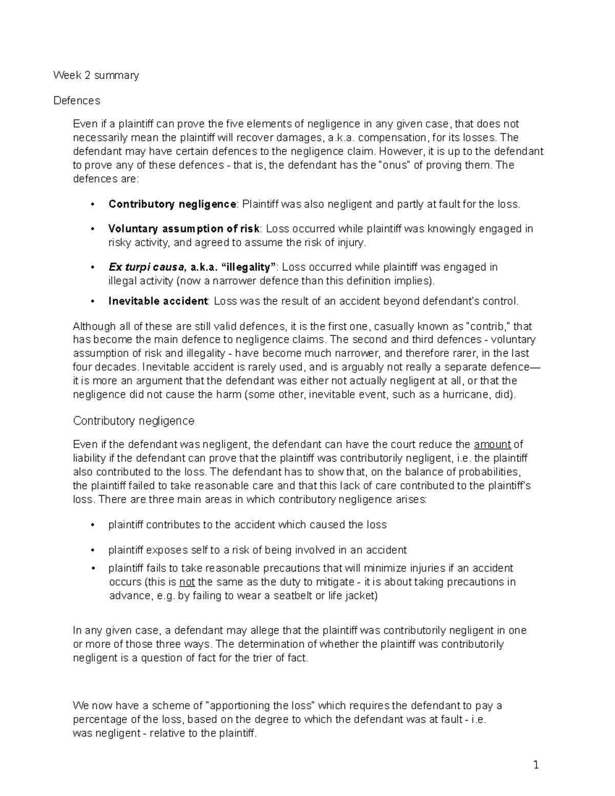 Week 2 summary - Week 2 summary Defences Even if a plaintiff can prove the five elements of ...