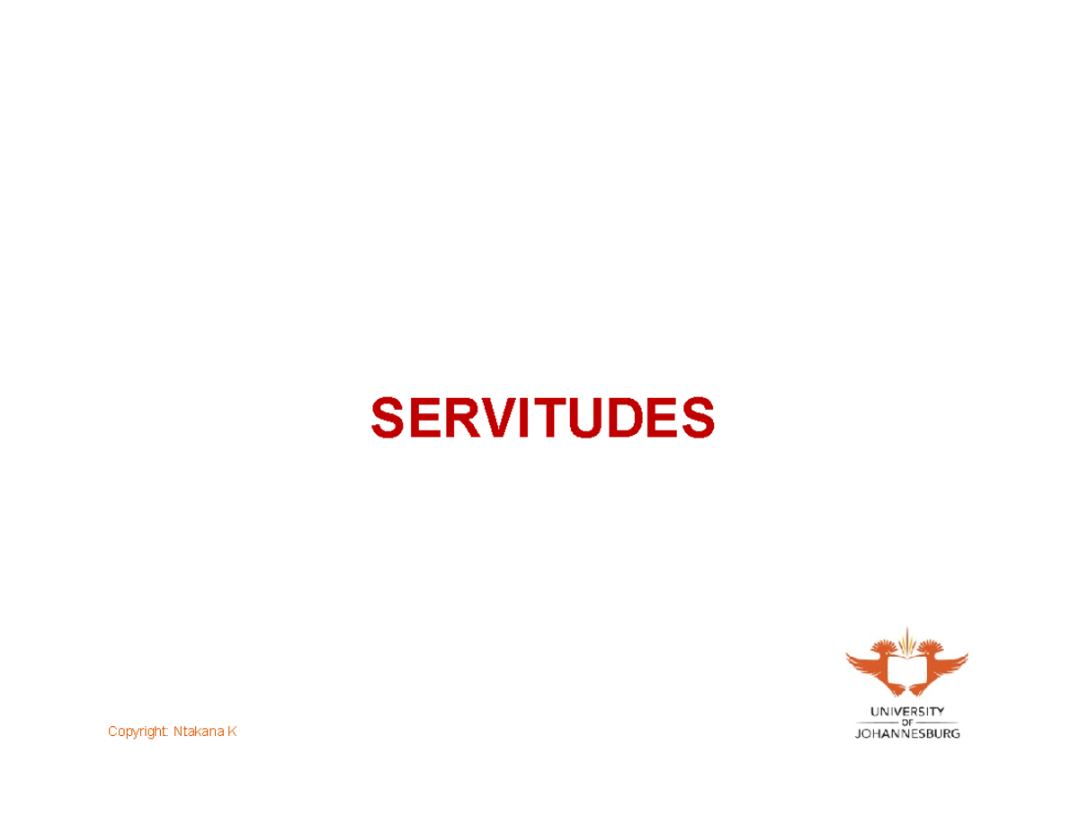 6. Servitudes and Restrictive Conditions - Definition: A servitude is a ...