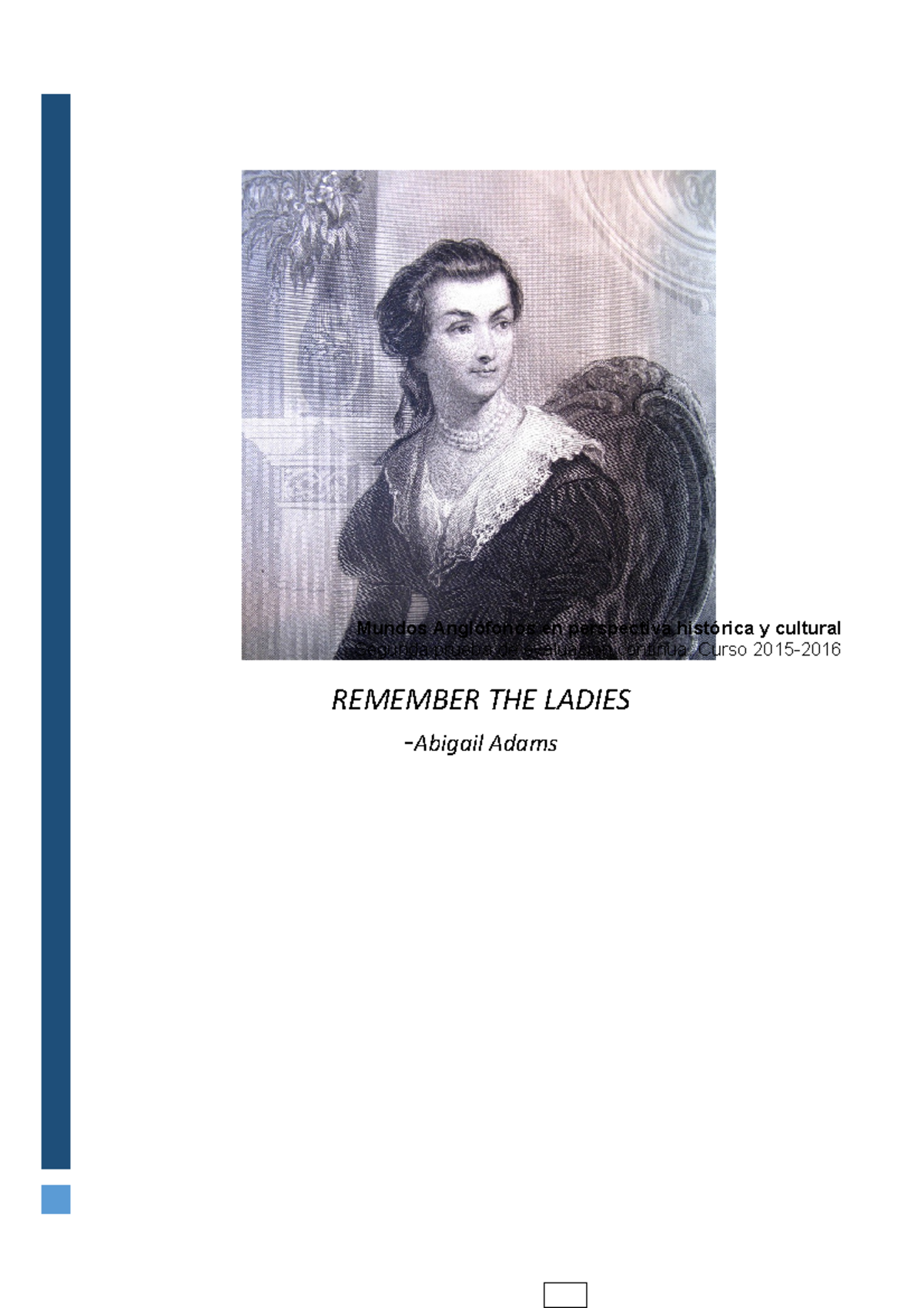 PEC2Semestre - PEC II sobre Abigail Adams - REMEMBER THE LADIES ...