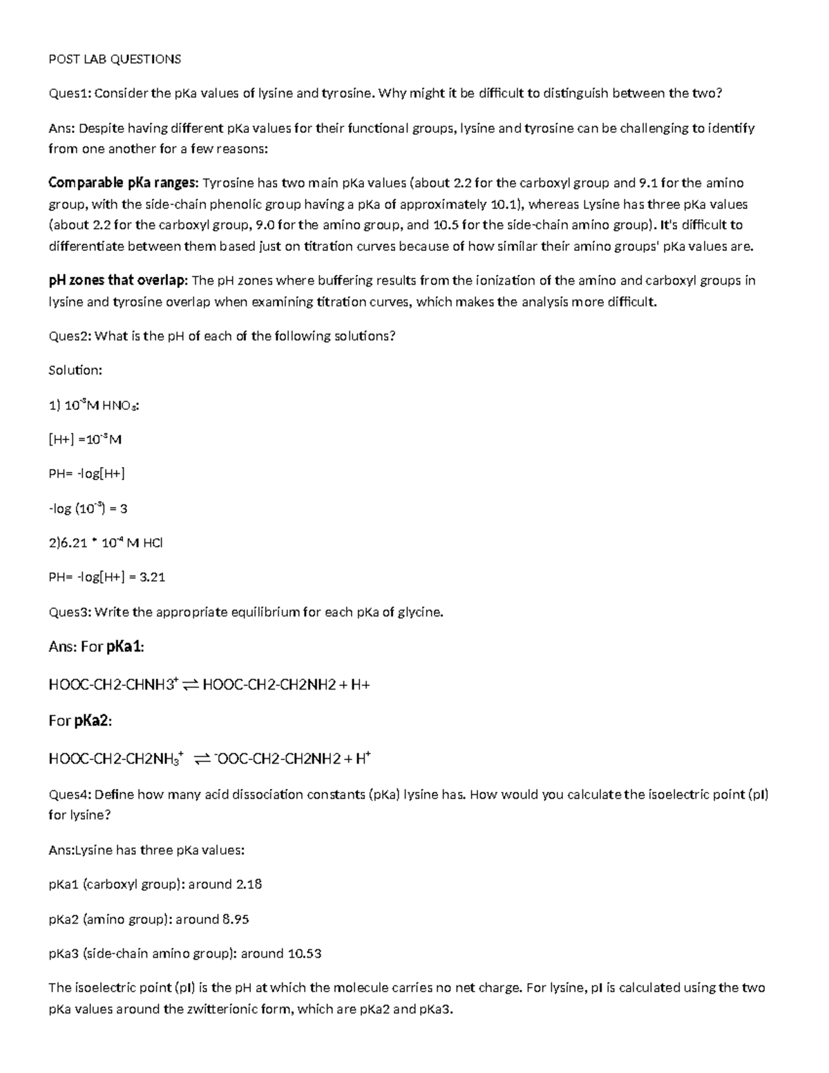 POST LAB Questions experiment 1 - POST LAB QUESTIONS Ques1: Consider the pKa values of lysine ...