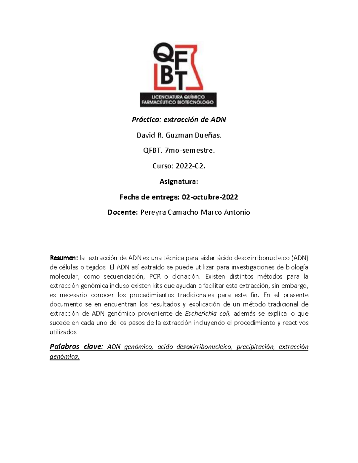 Práctica (extraccion de ADN) - Pr·ctica: extracciÛn de ADN David R. Guzman DueÒas. QFBT. - Studocu