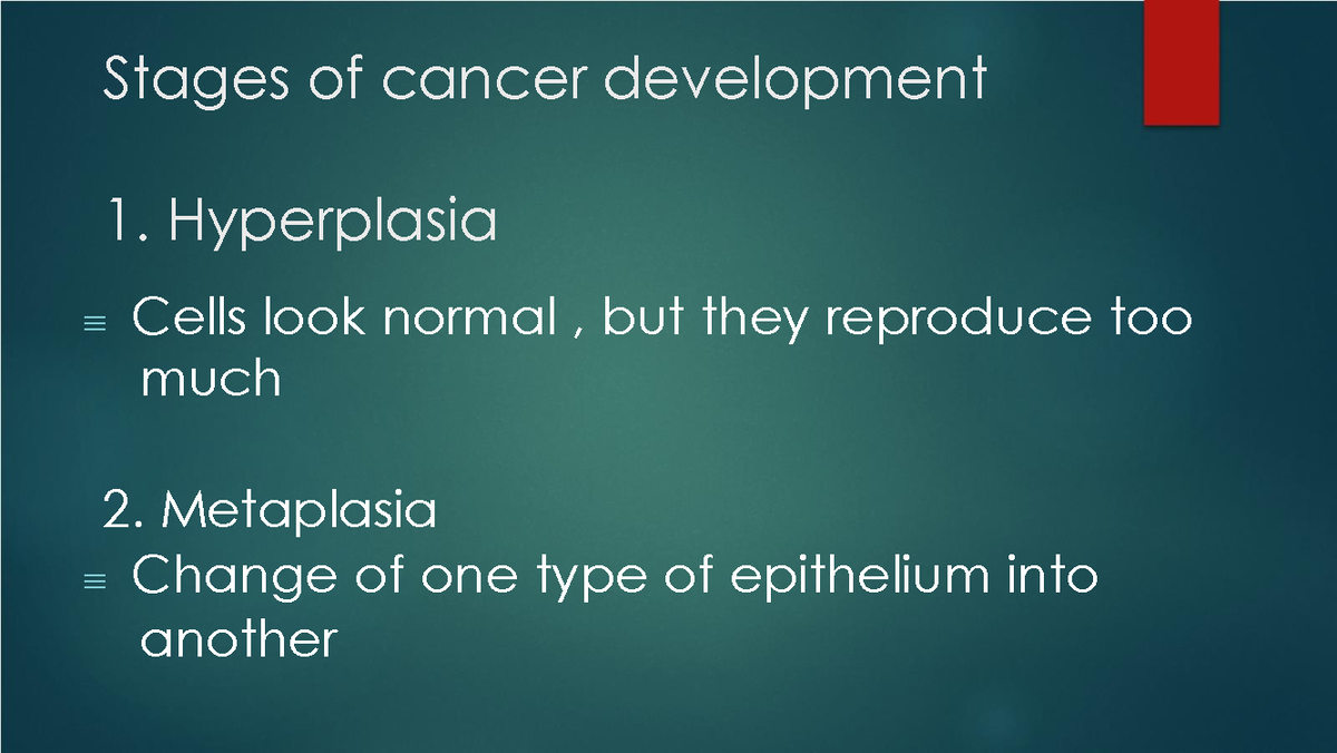 Tumours 2 - Stages of cancer development 1. Hyperplasia Cells look ...